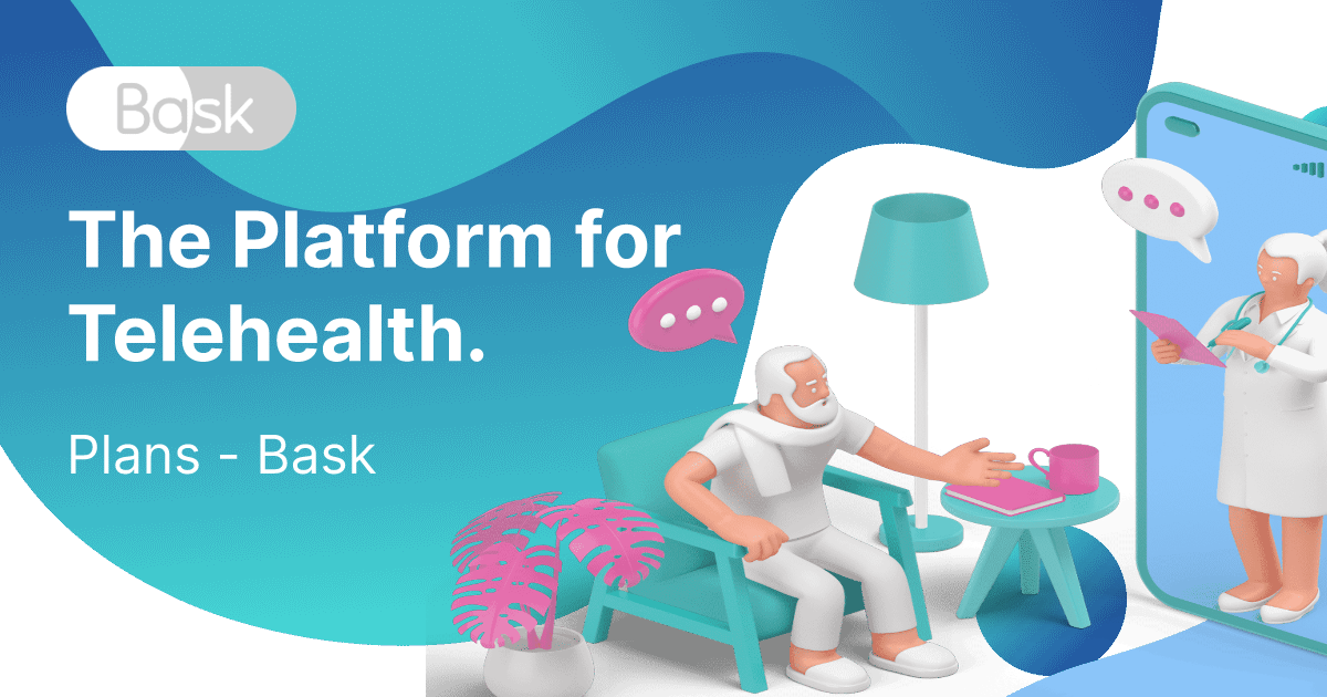 Plans & Pricing - Bask Platform: The Platform for Telehealth
